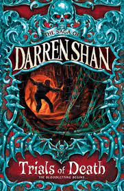 Trials of death | The Saga of Darren Shan Series # 5